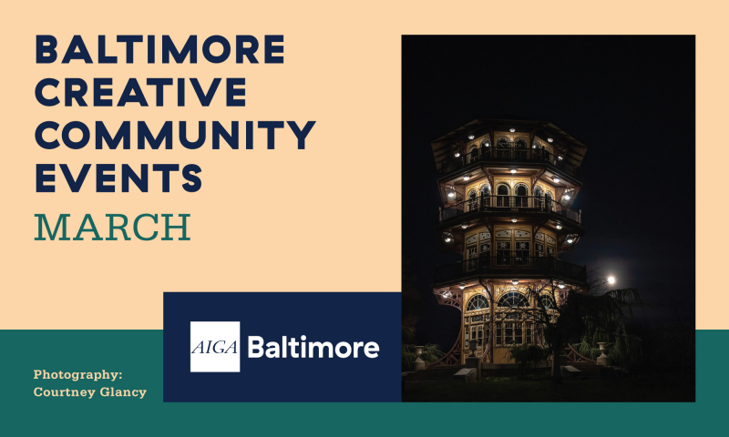 20+ Events for Creatives in Baltimore: March 2020 - AIGA Baltimore
