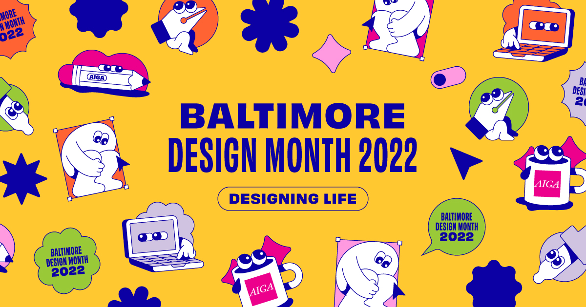 Baltimore Design Month 2022 - AIGA Baltimore